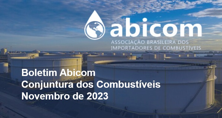 Boletim Abicom dos Combustíveis – Novembro de 2023 - Abicom
